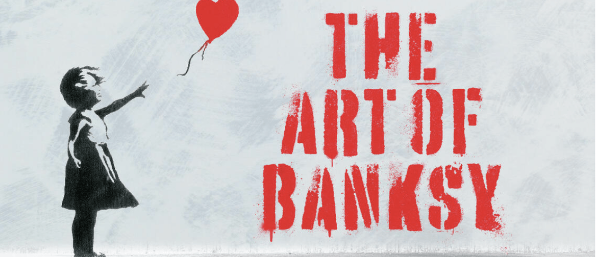 The Art of Banksy - Graffiti for the Masses at Aotea Centre